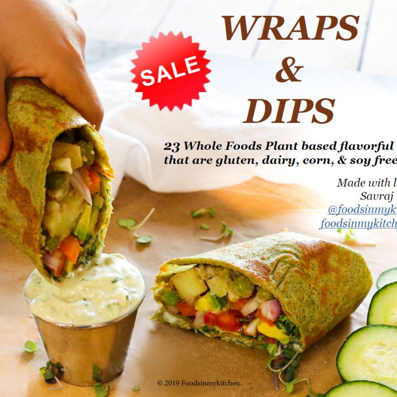 Wraps and Dips 2019 – eBook – Foodsinmykitchen – Wholesome Vegan Plant ...